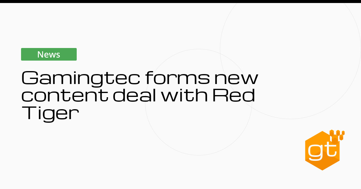 Gamingtec forms new content deal with Red Tiger