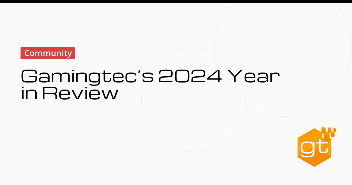 Gamingtec 2024 Recap: Growth and Success